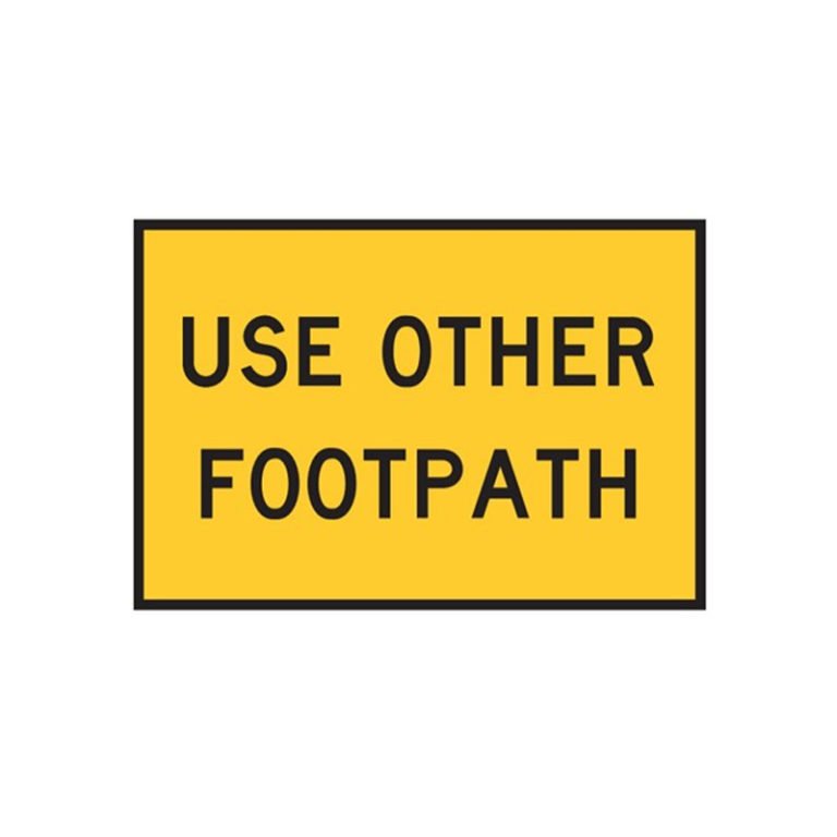 Use Other Footpath Road Sign - Kelm Hire